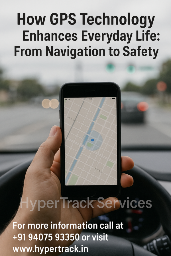 How GPS Technology Enhances Everyday Life: From Navigation to Safety ...