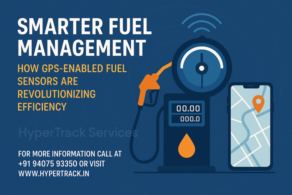 Smarter Fuel Management: How GPS-Enabled Fuel Sensors Are ...